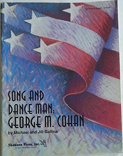 Song and Dance Man: George M. Cohan Score: 0747510019404: Amazon.com: Books