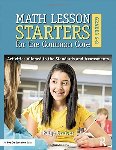 Math Lesson Starters for the Common Core, Grades 6-8: Activities ...