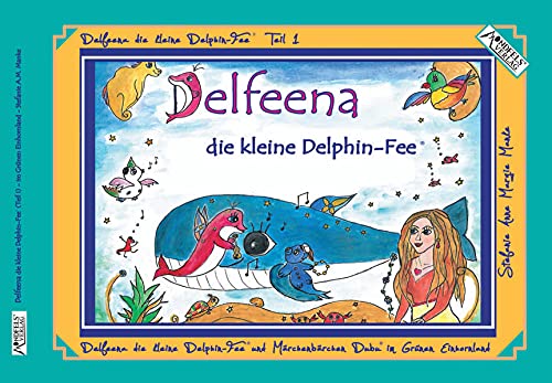 Delfeena / Delfeena die kleine Delphin-Fee Teil 1 - Buch und ...