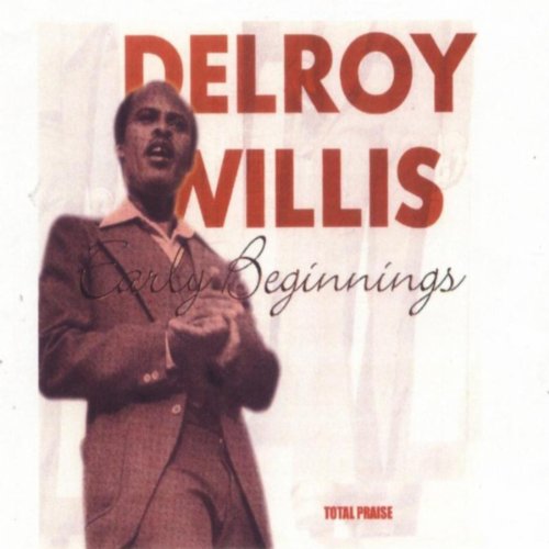 Play Early Beginnings by Delroy Willis on Amazon Music