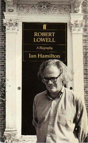 Robert Lowell a Biography: Hamilton, Ian: 9780571135516: Amazon.com: Books