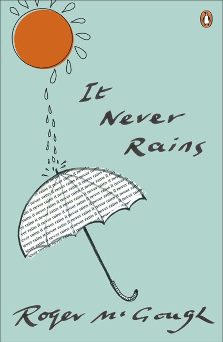 It Never Rains: Amazon.co.uk: McGough, Roger: 9780241971420: Books