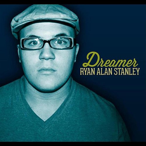 Écouter Dreamer de Ryan Alan Stanley sur Amazon Music Unlimited