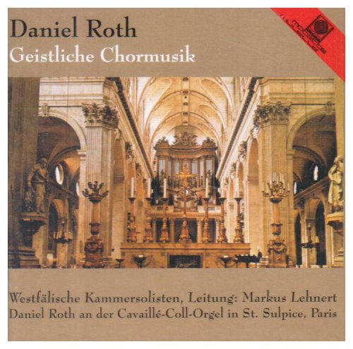Roth, Daniel, Saint-Saens, Camille, Franck, Cesar, Markus Lehnert ...