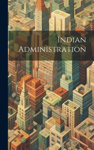 Buy Indian Administration Book Online at Low Prices in India | Indian ...
