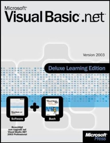 Microsoft Visual Basic .NET. Deluxe Learning Edition. Deutsche Ausgabe ...