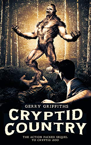 Amazon.com: Cryptid Country (Cryptid Zoo Book 2) eBook : Griffiths, Gerry: Kindle Store