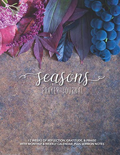 Seasons Prayer Journal and Calendar: O'Sullivan, Jen: 9781792121845 ...
