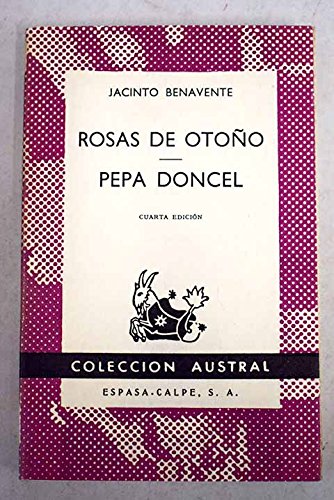 Rosas de otoño. Pepa Doncel.: Jacinto Benavente: Amazon.com: Books