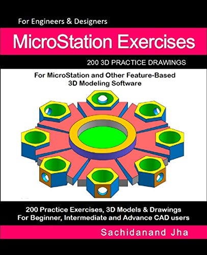 MicroStation Exercises: 200 3D Practice Drawings For MicroStation and ...