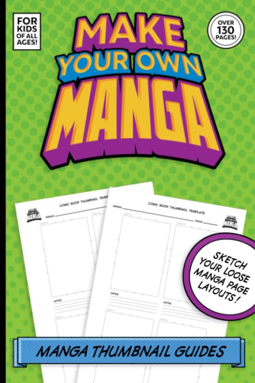 Make Your Own Manga: Manga Thumbnail Layout Guides For Kids Of All Ages ...