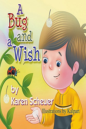 A Bug and a Wish eBook : Scheuer, Karen: Amazon.in: Kindle Store
