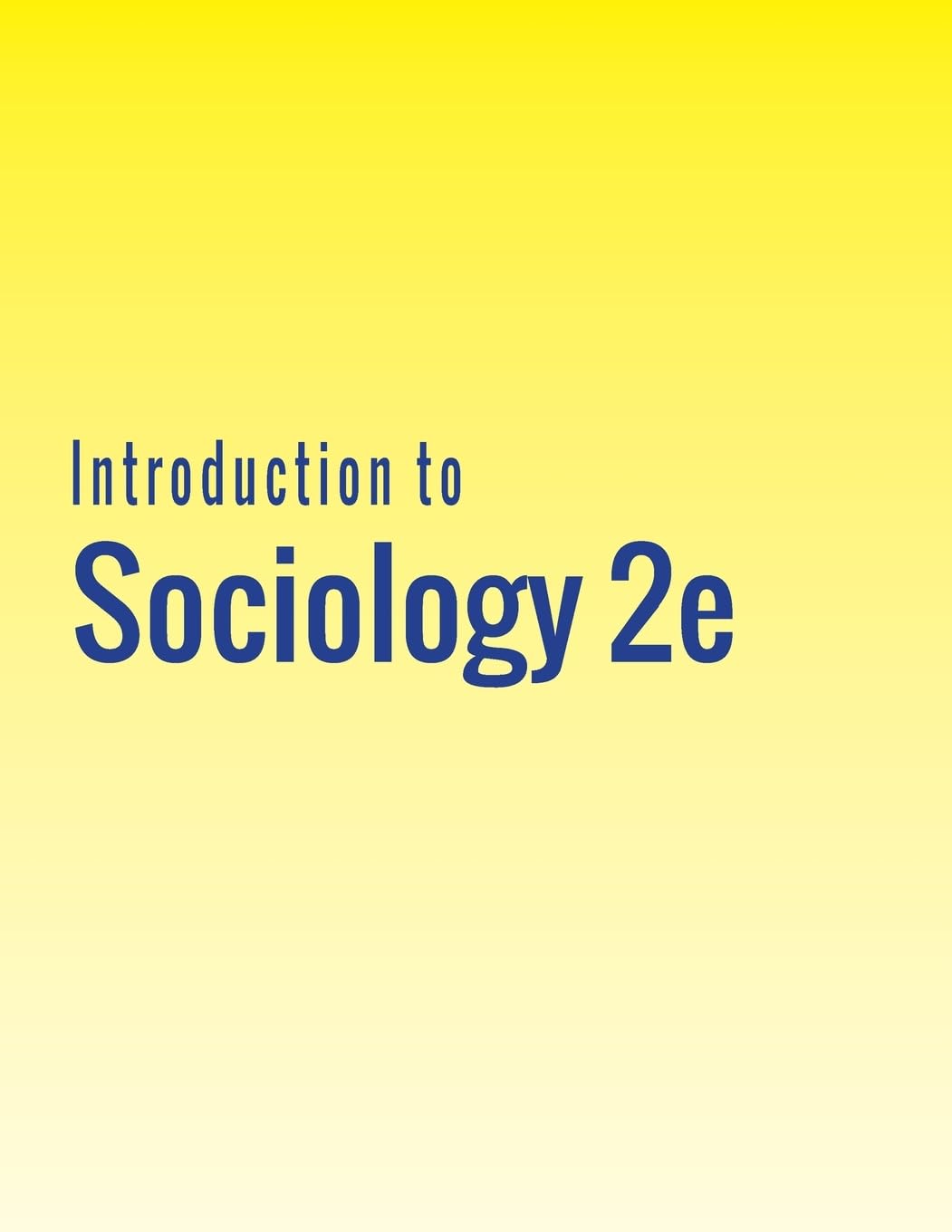 Introduction to Sociology 2e: Griffiths, Heather, Keirns, Nathan ...