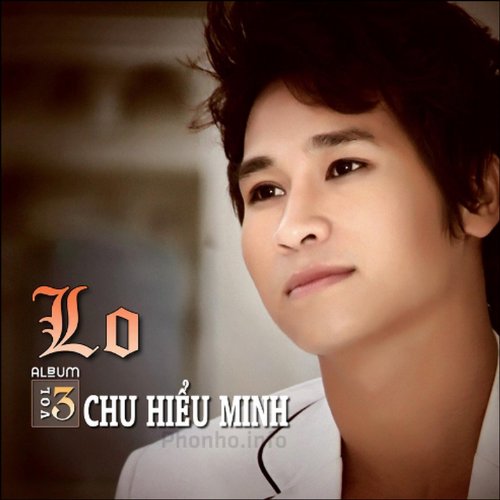 Lo von Chu Hieu Minh bei Amazon Music - Amazon.de