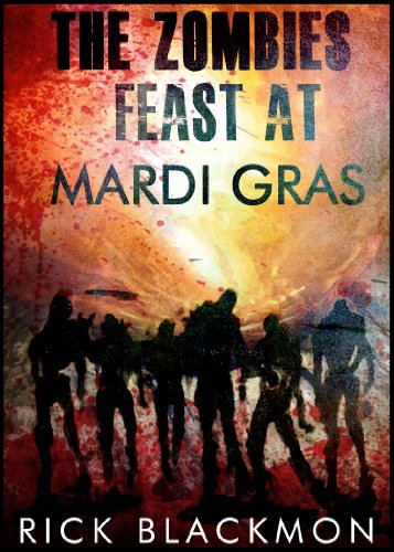 Amazon.com: Zombies Feast at Mardi Gras eBook : Blackmon, Rick: Kindle ...