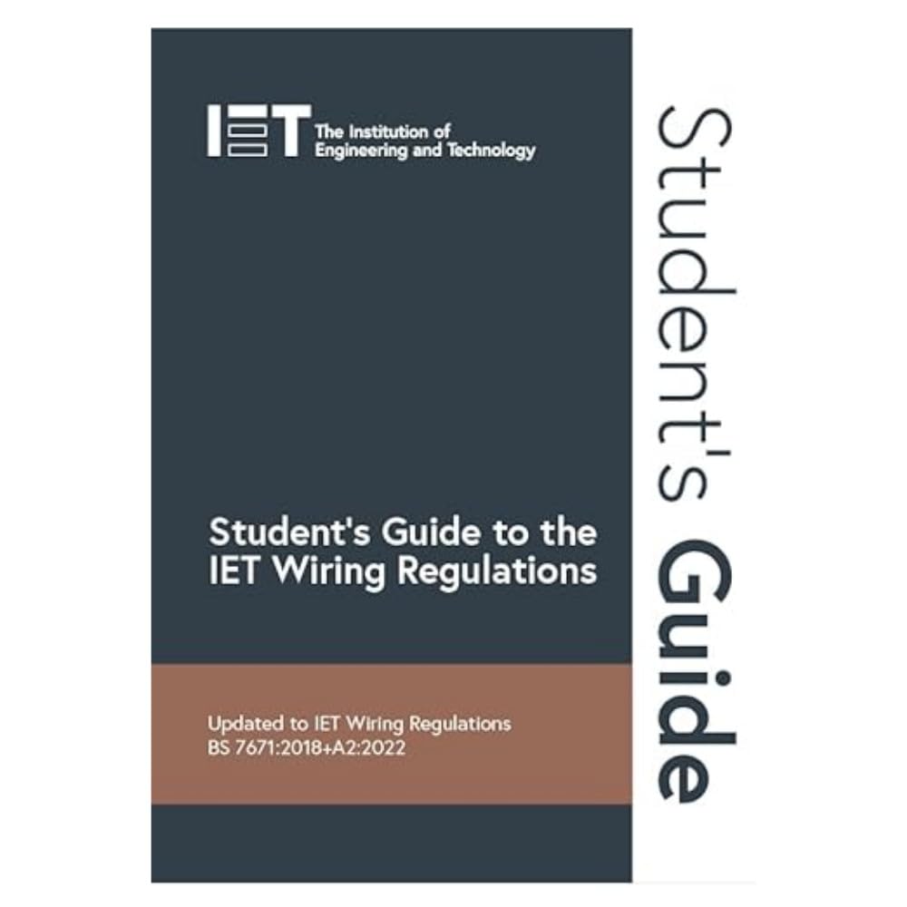Student's Guide to the IET Wiring Regulations (Electrical Regulations ...