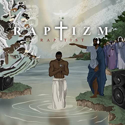 Raptizm by Rap Tist on Amazon Prime Music