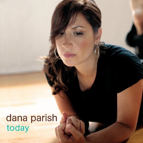 Amazon.com: Today : Dana Parish: Digital Music
