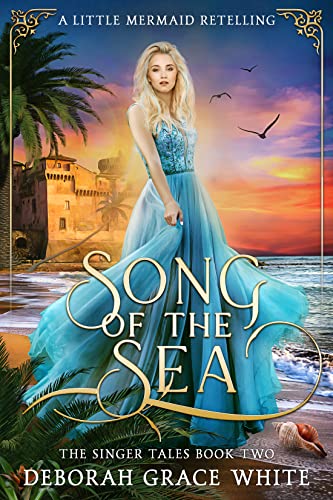Amazon.com: Song of the Sea: A Little Mermaid Retelling (The Singer Tales Book 2) eBook : White ...