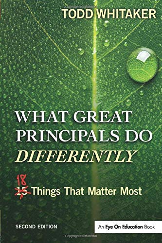 What Great Principals Do Differently: Eighteen Things That Matter Most ...