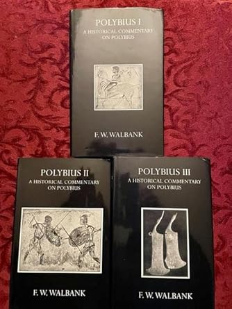 A Historical Commentary on Polybius. 3 volume set, complete.: Walbank ...