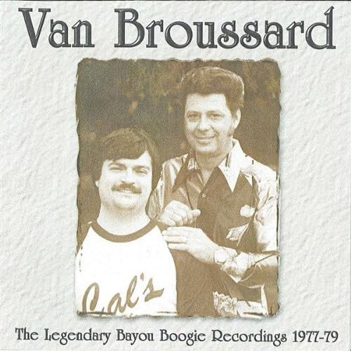Legendary Bayou Boogie: Van Broussard, Vincent Rose, Rod Stewart, Larry ...
