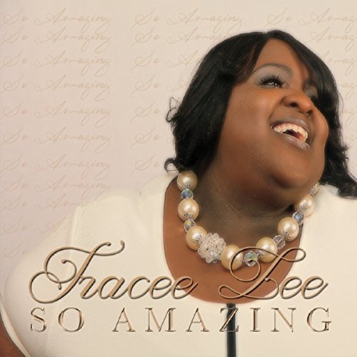 Amazon.com: So Amazing : Tracee Lee: Digital Music