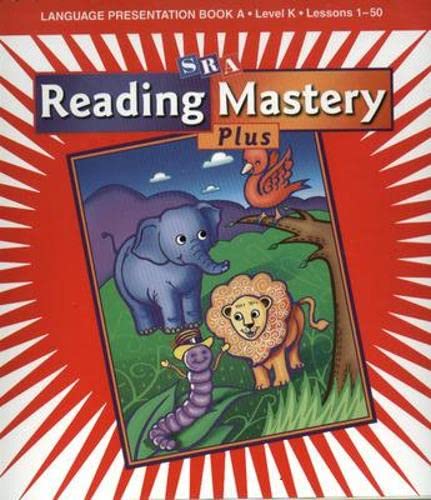 Reading Mastery K: Language Presentation Book A, Level K, Lessons 1-50 ...
