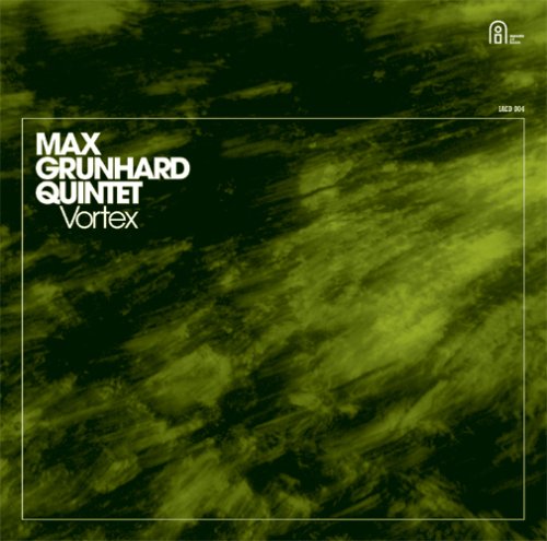 MAX GRUNHARD QUINTET - Vortex - Amazon.com Music
