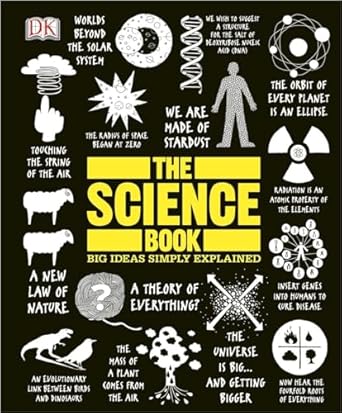The Science Book: Big Ideas Simply Explained (DK Big Ideas): DK ...