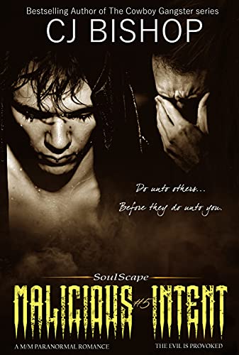 Malicious Intent (Soulscape Book 5) - Kindle edition by Bishop, CJ ...