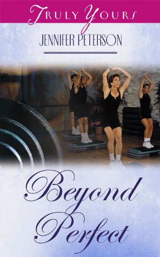 Beyond Perfect (Truly Yours Digital Editions Book 393) - Kindle edition ...