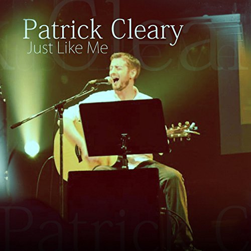 Amazon.com: Just Like Me : Patrick Cleary: Digital Music