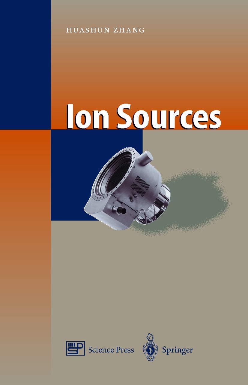 Ion Sources: Zhang, Huashun, Zhang, Jianrong: 9783540657477: Amazon.com ...