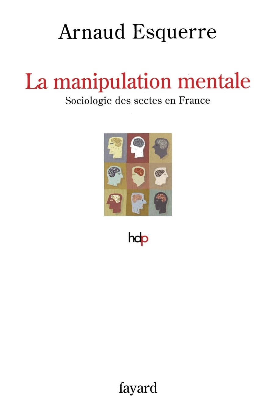 Amazon.fr - La manipulation mentale - Arnaud Esquerre - Livres