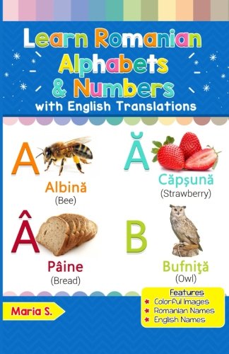 Learn Romanian Alphabets & Numbers: Colorful Pictures & English ...