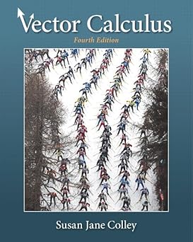 Vector Calculus: Colley, Susan: 9780321780652: Amazon.com: Books