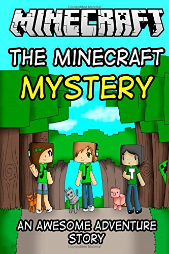 The Minecraft Mystery: An Awesome Adventure Story: Minecraft Game ...