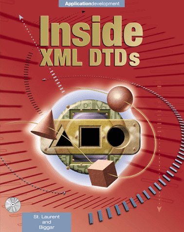 Inside Xml Dtds (Enterprise Computing) : St. Laurent, Simon, Biggar, Robert: Amazon.de: Bücher