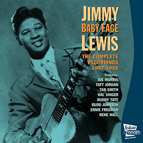 Spiele The Complete Recordings 1947-1955 von Jimmy 'Baby Face' Lewis ...