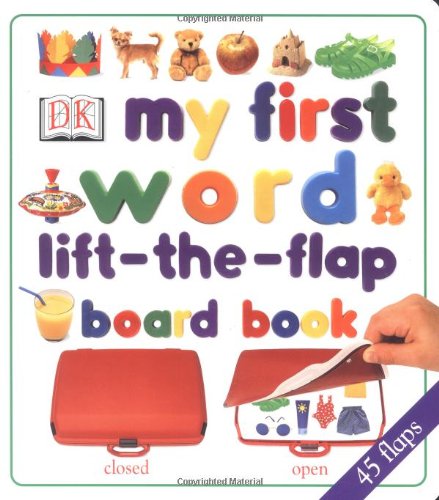 My First Word Lift-The-Flap Board Book (My First Book): Amazon.co.uk: N ...