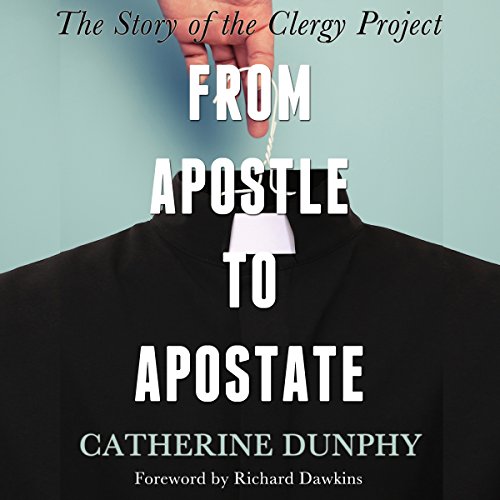 Amazon.com: From Apostle to Apostate: The Story of the Clergy Project ...