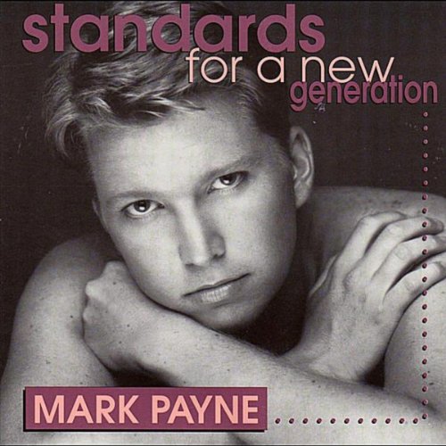 Standards For A New Generation by Mark Payne on Amazon Music - Amazon.co.uk