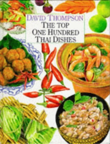 Top 100 Thai Dishes: David Thompson: 9781853912894: Amazon.com: Books