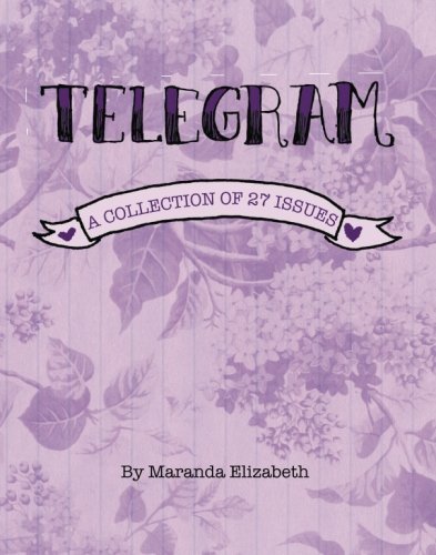 Telegram: A Collection of 27 Issues: Elizabeth, Maranda: 9780985013165 ...