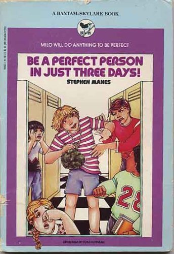 Be a Perfect Person in Just Three Days!: Manes, Stephen: 9780553155808 ...