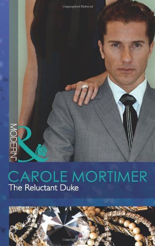 The Reluctant Duke: Amazon.co.uk: Mortimer, Carole: 9780263886290: Books