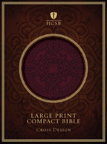 HCSB Large Print Compact Bible, Burgundy LeatherTouch: Holman Bible ...