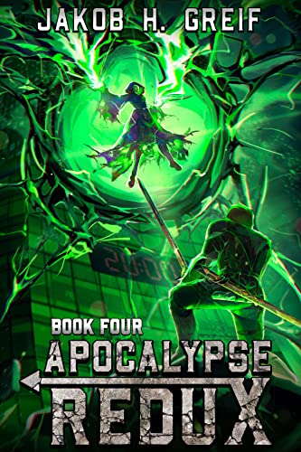 Apocalypse Redux - Book Four: A LitRPG Time Regression Adventure eBook : Greif, Jakob H.: Amazon ...