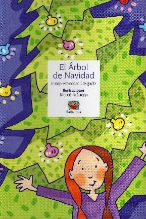 El arbol de Navidad/ The Christmas Tree (Spanish Edition): Delgado ...